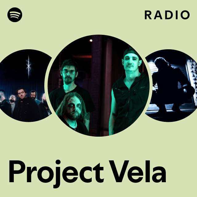 Project Vela Radio - playlist by Spotify | Spotify