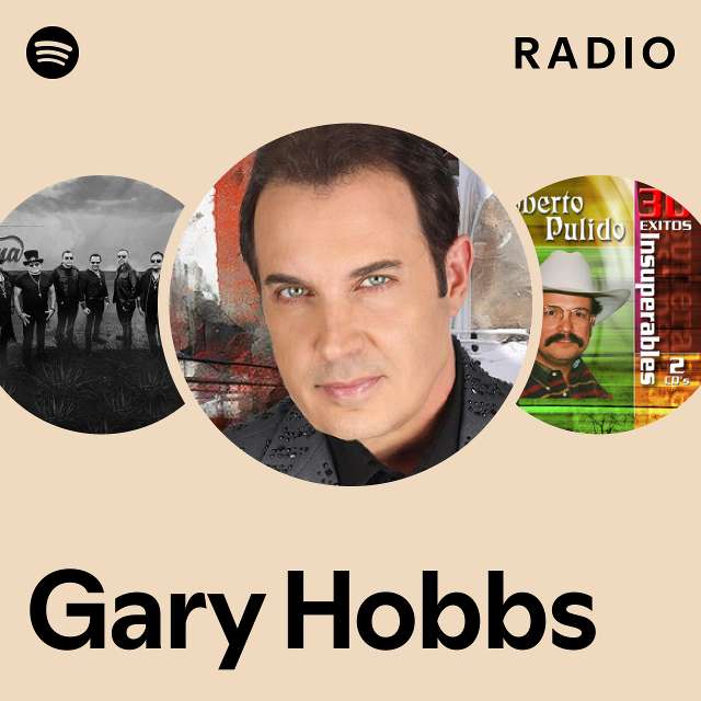 Gary Hobbs Radio - playlist by Spotify | Spotify
