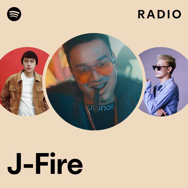 J-Fire Radio - playlist by Spotify | Spotify