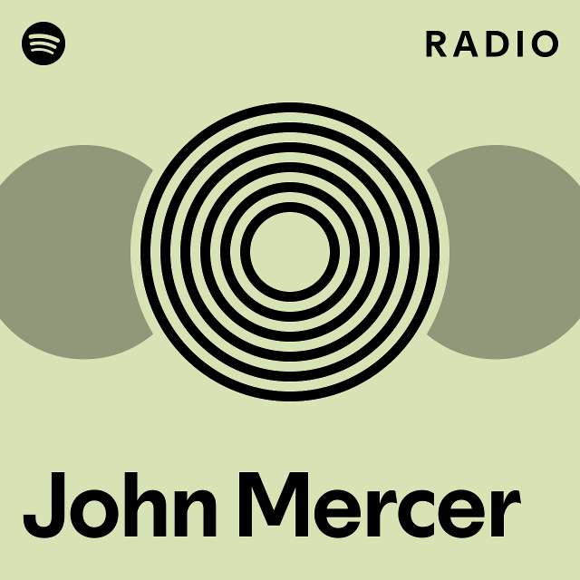 John Mercer Radio - playlist by Spotify | Spotify