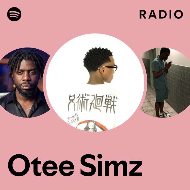 Otee Simz Radio - playlist by Spotify | Spotify