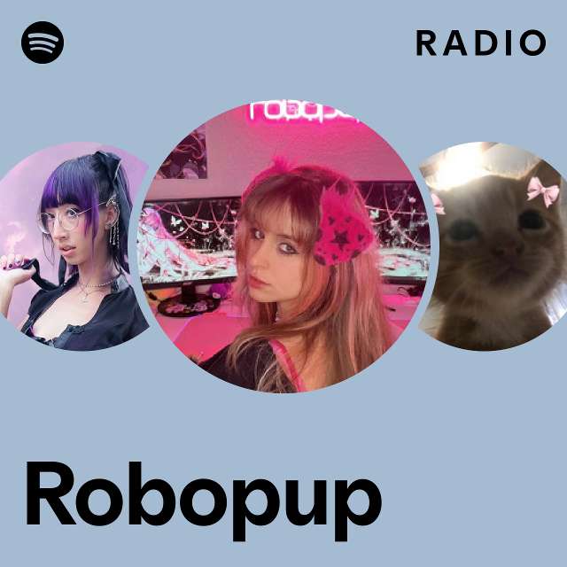 Robopup Radio - playlist by Spotify | Spotify