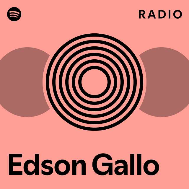 Edson Gallo Radio - playlist by Spotify | Spotify