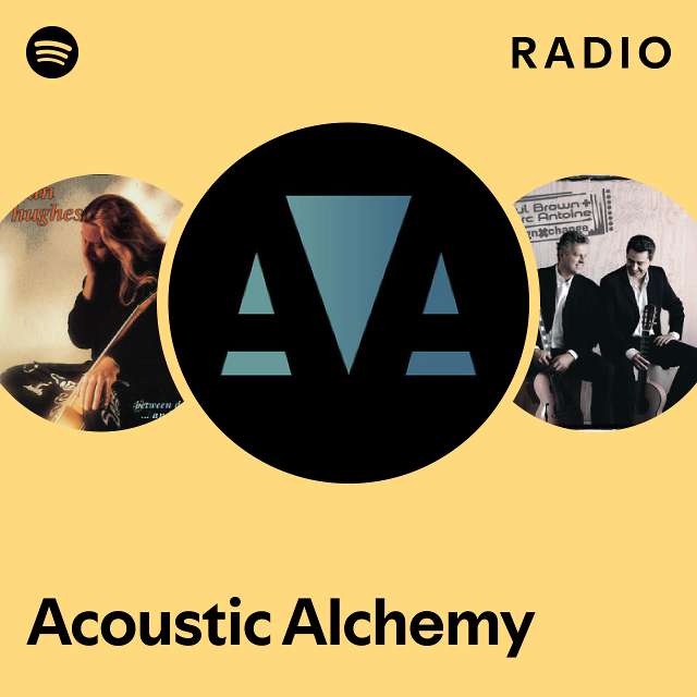 Acoustic Alchemy Radio - playlist by Spotify | Spotify