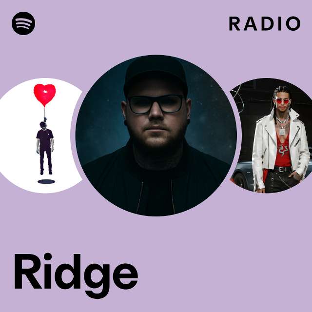 Ridge Radio - playlist by Spotify | Spotify