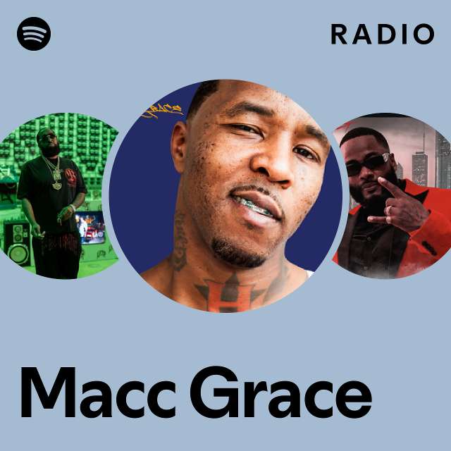 Macc Grace Radio - playlist by Spotify | Spotify