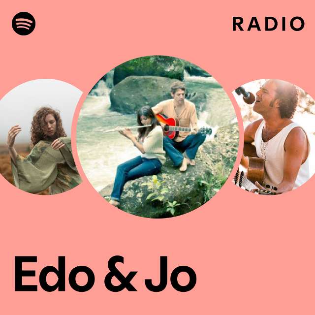 Edo & Jo Radio - playlist by Spotify | Spotify