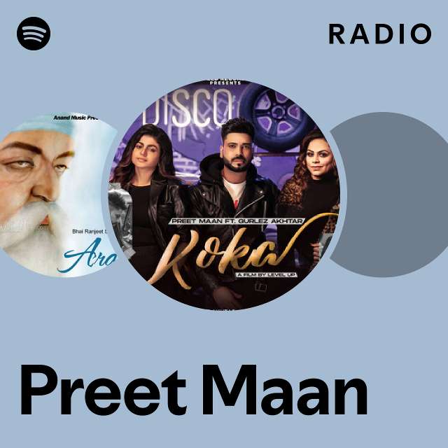 Preet Maan Radio - playlist by Spotify | Spotify