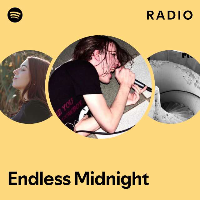 Endless Midnight Radio - playlist by Spotify | Spotify