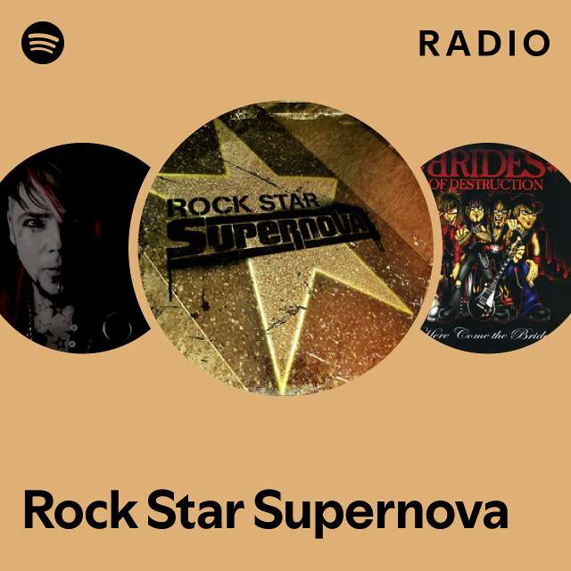 Rock Star Supernova Radio - playlist by Spotify | Spotify