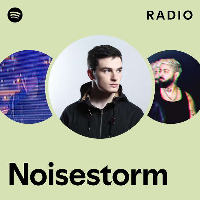 Noisestorm Radio - playlist by Spotify | Spotify