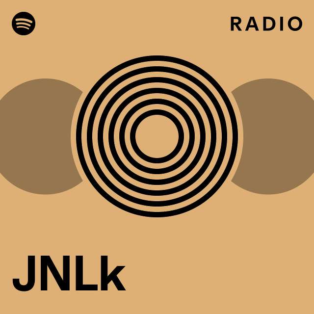 JNLk Radio - playlist by Spotify | Spotify