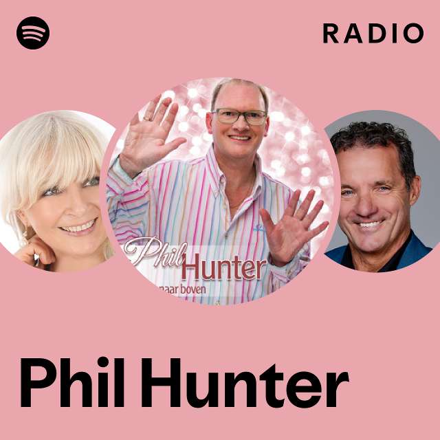 Phil Hunter Radio - playlist by Spotify | Spotify