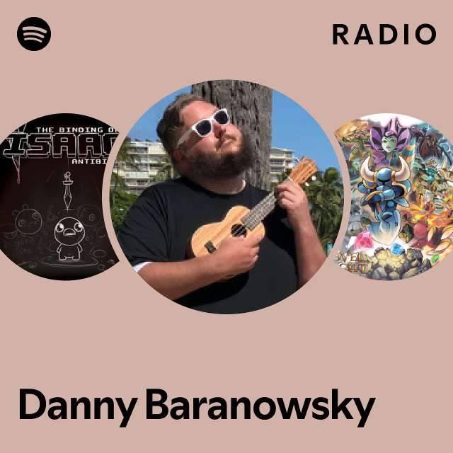 Danny Baranowsky Radio - playlist by Spotify | Spotify