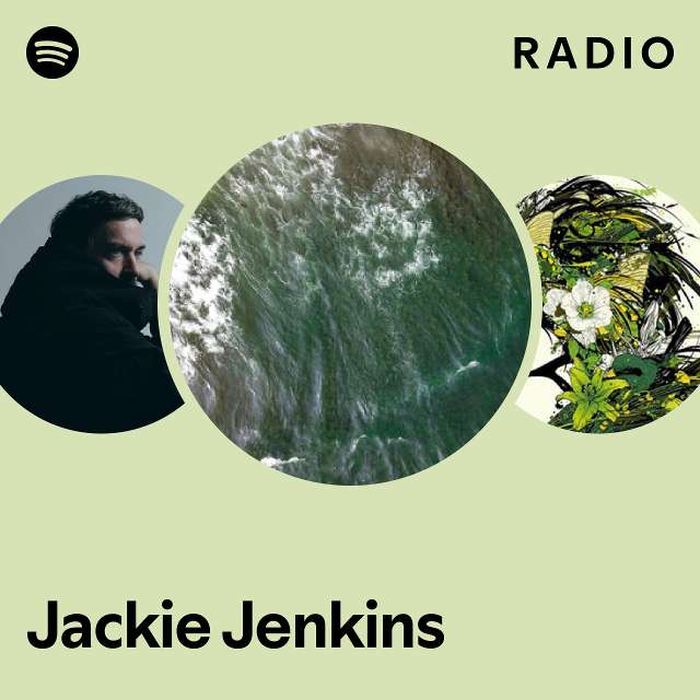 Jackie Jenkins Radio - playlist by Spotify | Spotify