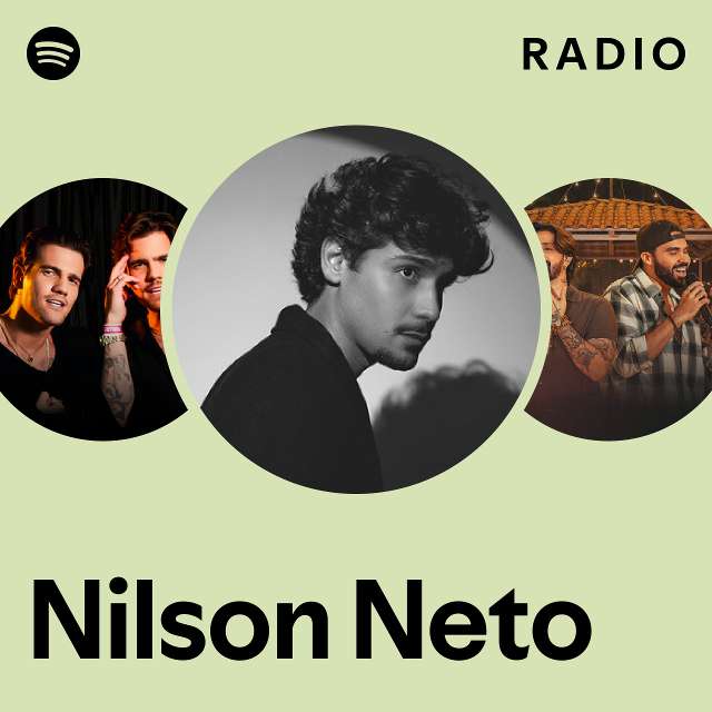 Nilson Neto Radio - playlist by Spotify | Spotify