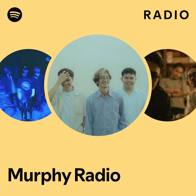 Murphy Radio Radio - playlist by Spotify | Spotify