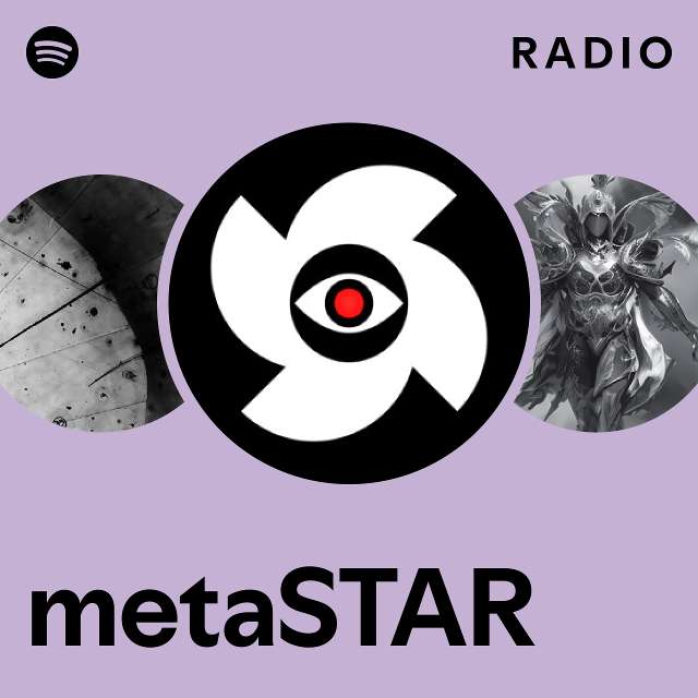 metaSTAR Radio - playlist by Spotify | Spotify