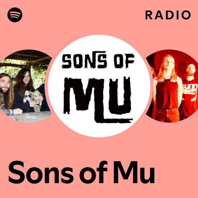Sons of Mu Radio - playlist by Spotify | Spotify