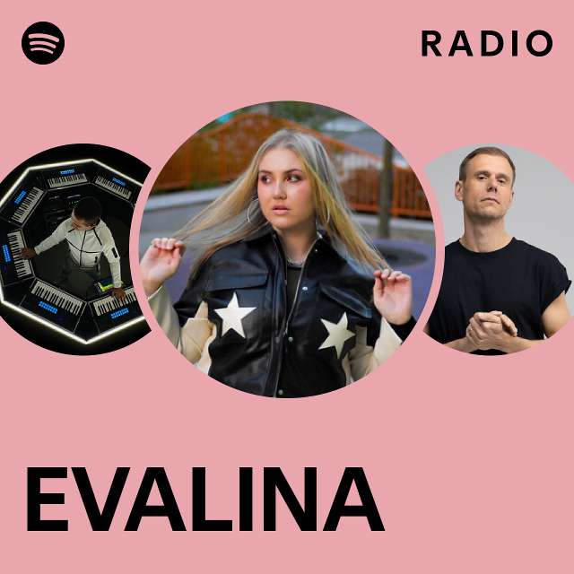 EVALINA Radio - playlist by Spotify | Spotify