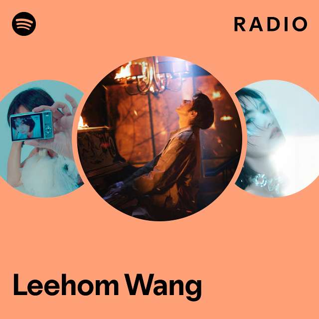 Leehom Wang Radio - playlist by Spotify | Spotify