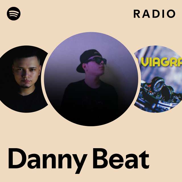 Danny Beat Radio - playlist by Spotify | Spotify