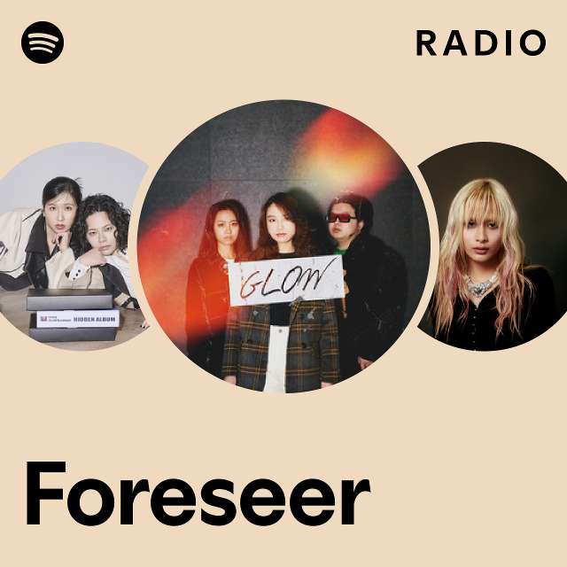 Foreseer Radio - playlist by Spotify | Spotify