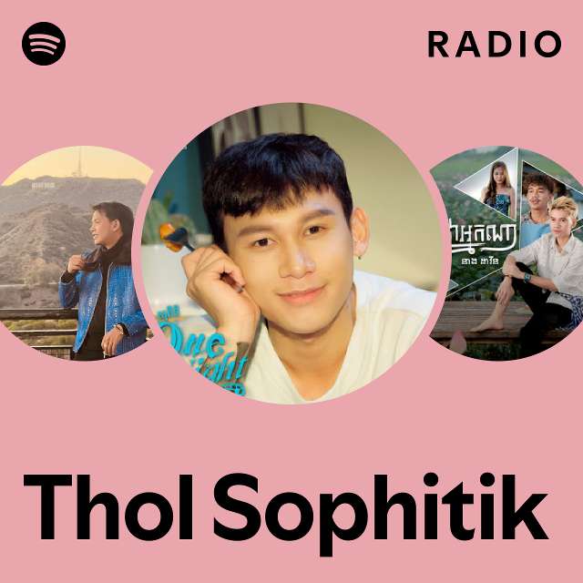 Thol Sophitik Radio - playlist by Spotify | Spotify