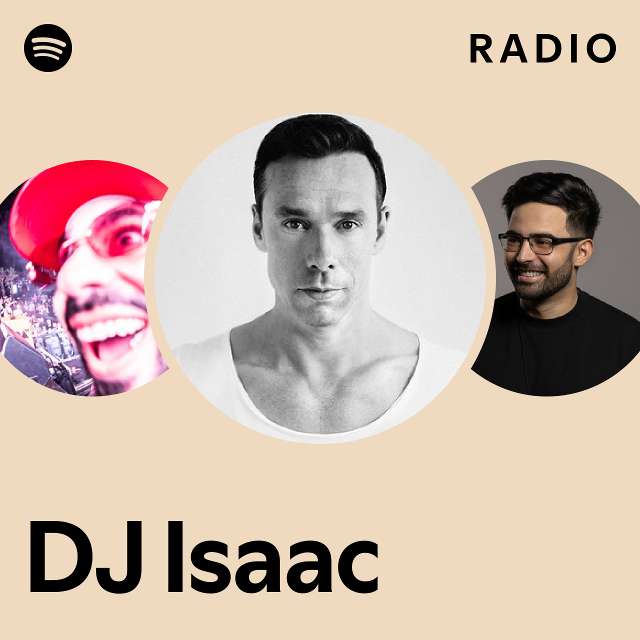 DJ Isaac Radio - playlist by Spotify | Spotify