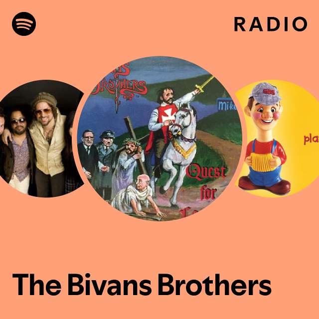 The Bivans Brothers Radio - playlist by Spotify | Spotify