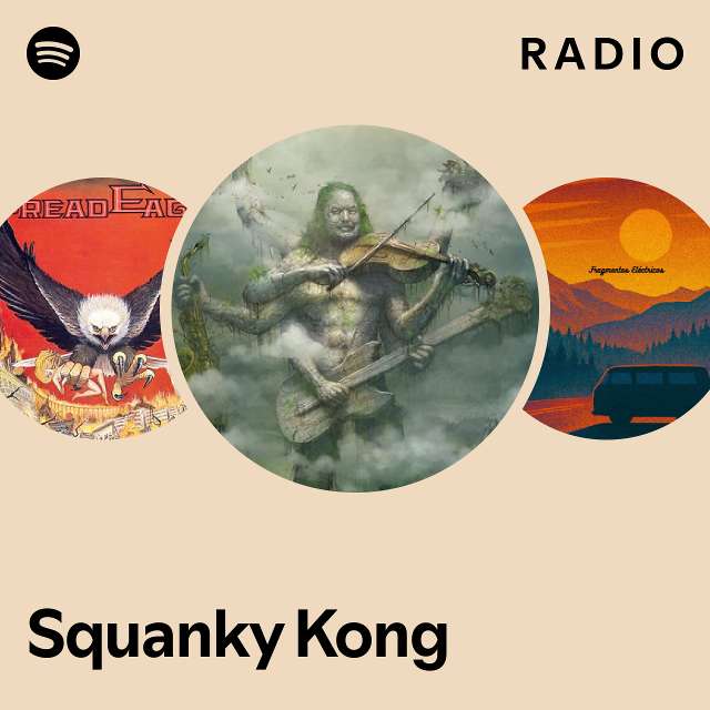 Squanky Kong Radio - playlist by Spotify | Spotify