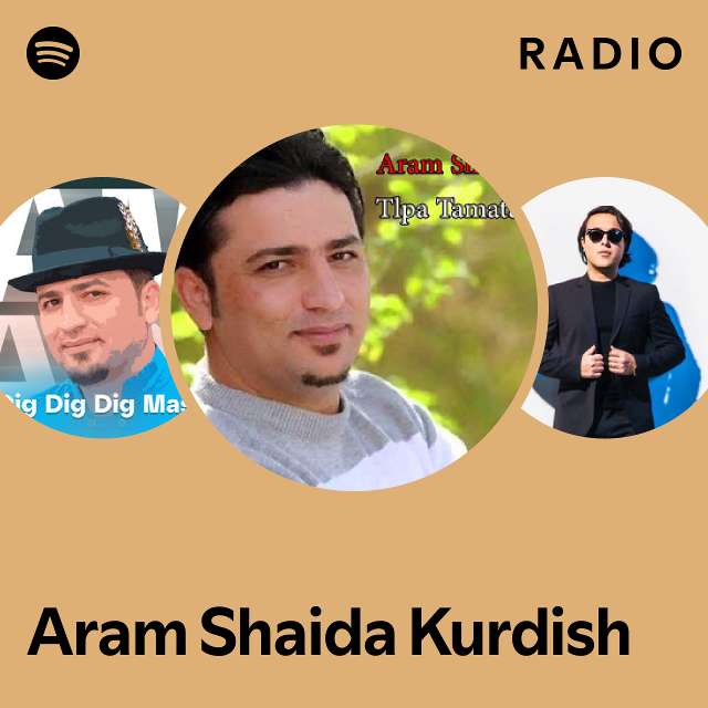 Aram Shaida Kurdish Radio - playlist by Spotify | Spotify