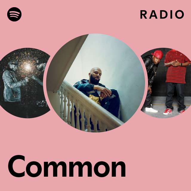 Common Radio - playlist by Spotify | Spotify