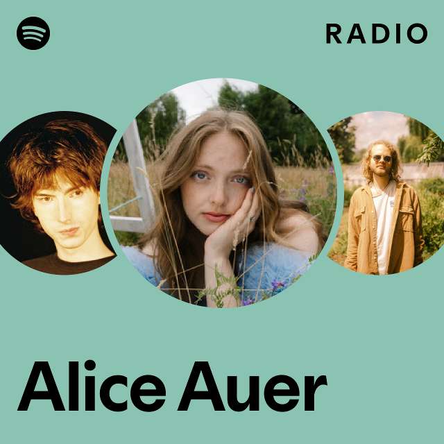 Alice Auer Radio - playlist by Spotify | Spotify