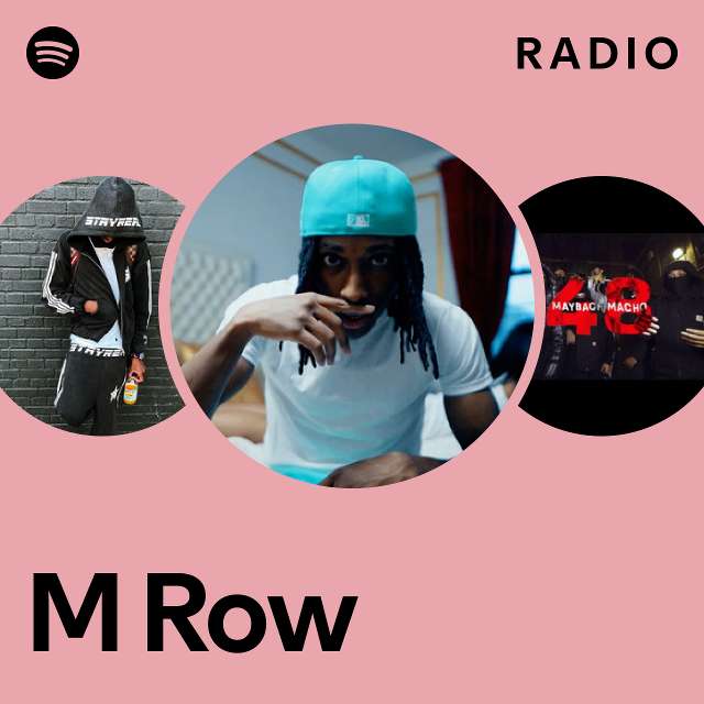 M Row Radio - playlist by Spotify | Spotify