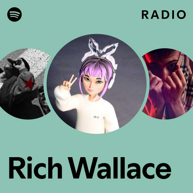 Rich Wallace Radio - playlist by Spotify | Spotify