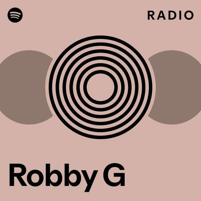 Robby G Radio - playlist by Spotify | Spotify