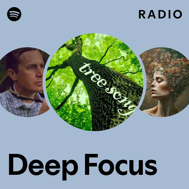 Deep Focus Radio - playlist by Spotify | Spotify