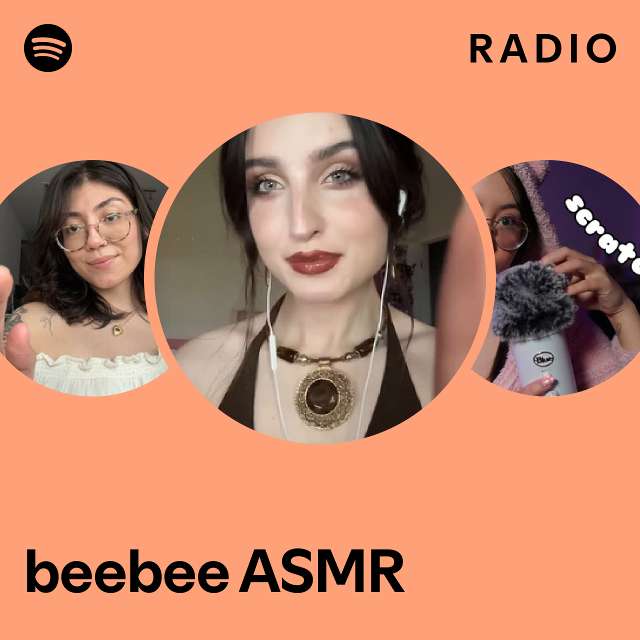 beebee ASMR Radio - playlist by Spotify | Spotify