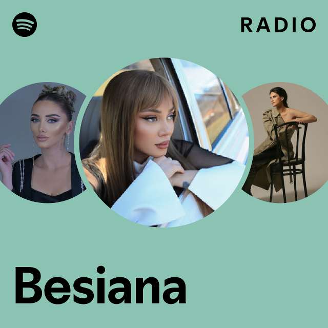 Besiana Radio - playlist by Spotify | Spotify