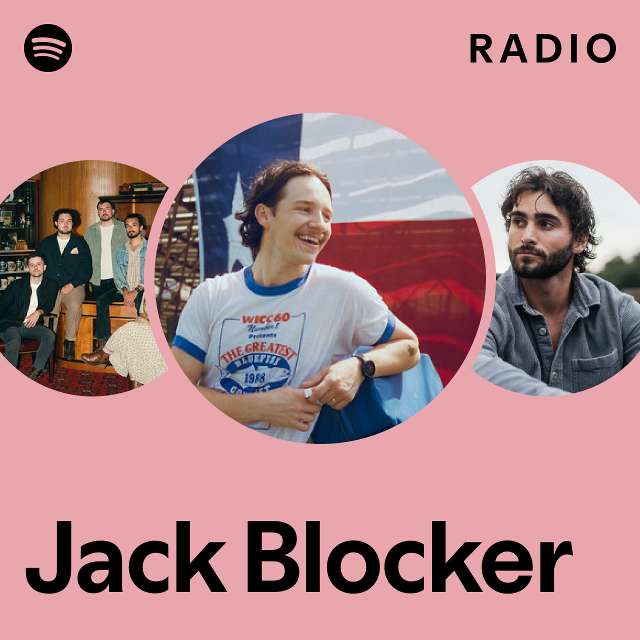 Jack Blocker Radio - playlist by Spotify | Spotify