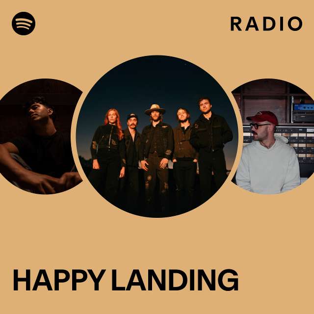 HAPPY LANDING Radio - playlist by Spotify | Spotify