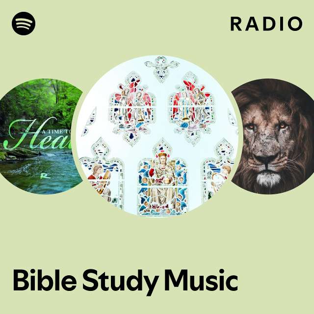 Bible Study Music Radio - playlist by Spotify | Spotify