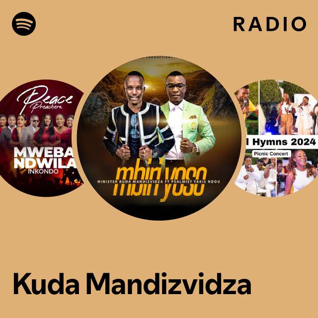 Kuda Mandizvidza Radio - playlist by Spotify | Spotify