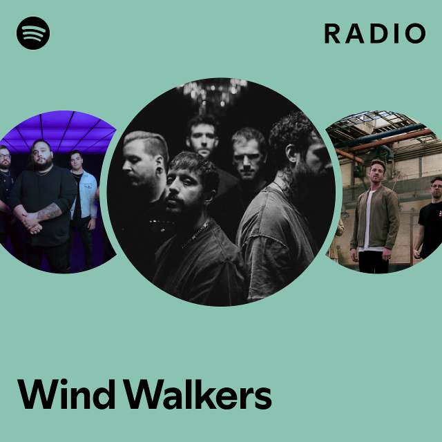 Wind Walkers Radio - playlist by Spotify | Spotify