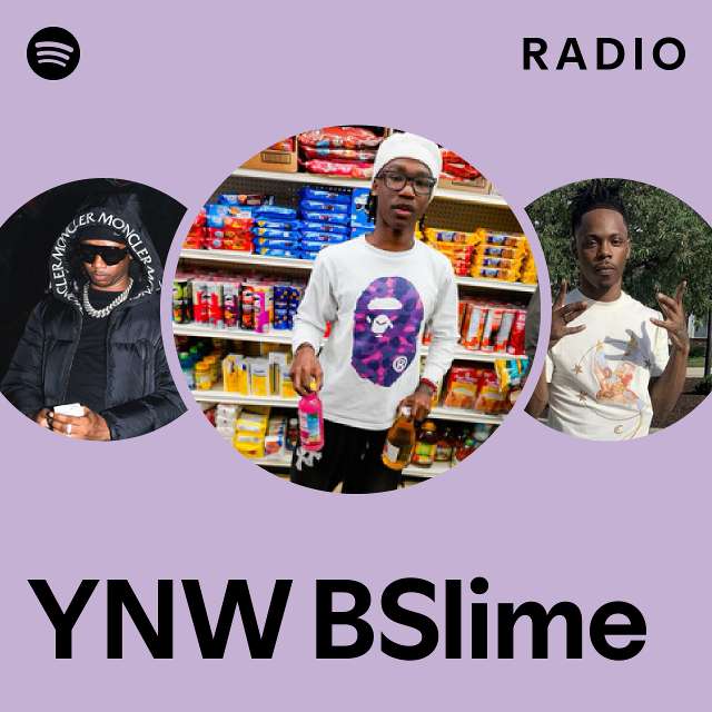 YNW BSlime Radio - playlist by Spotify | Spotify