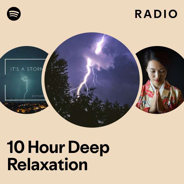10 Hour Deep Relaxation Radio - playlist by Spotify | Spotify