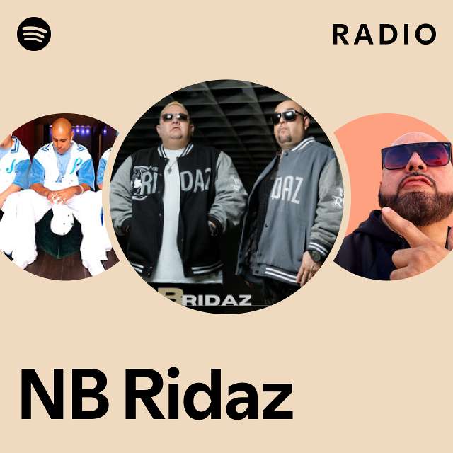 NB Ridaz Radio - playlist by Spotify | Spotify