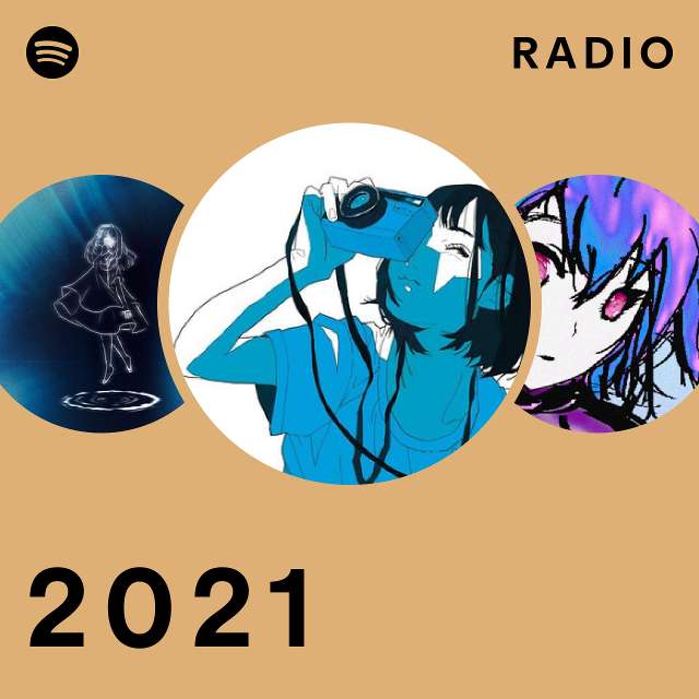 2 0 2 1 Radio - playlist by Spotify | Spotify