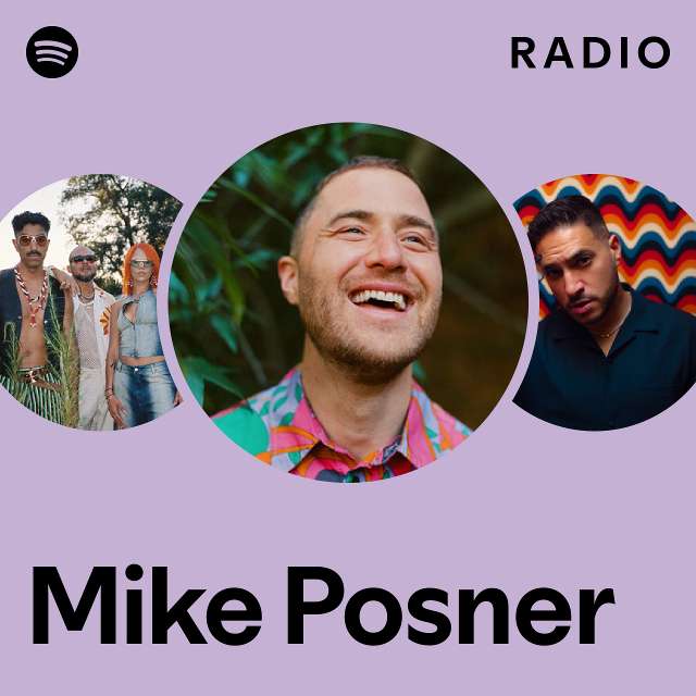 Mike Posner Radio - playlist by Spotify | Spotify